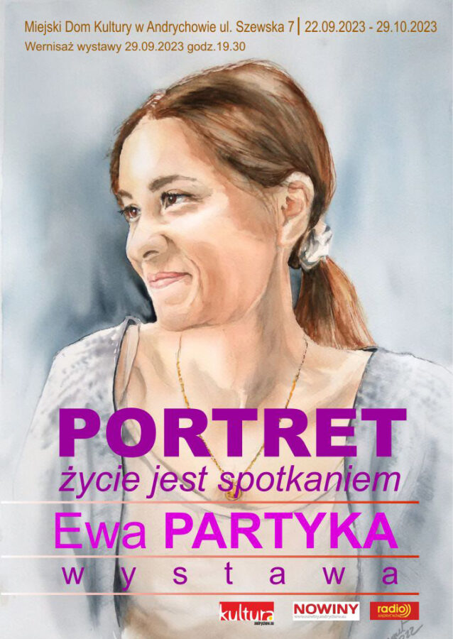 WERNISAŻ: PORTRET – życie jest spotkaniem | EWA PARTYKA - Radio Andrychów